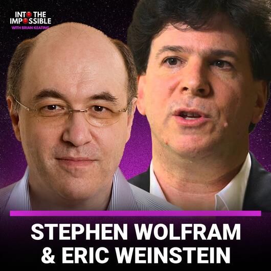 Eric Weinstein vs. Stephen Wolfram: The Battle of the Theories of Everything (Brian Keating ...