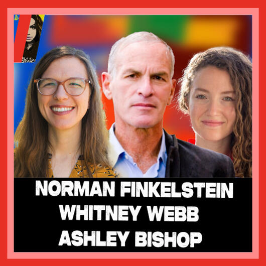 Norman Finkelstein On Gaza & Chuck Schumer, Whitney Webb On Diddy & Epstein, (Katie Halper ...