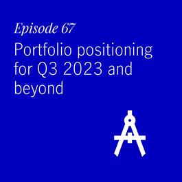 Portfolio positioning for Q3 2023 and beyond (; 21 Jul 2023) | Padverb