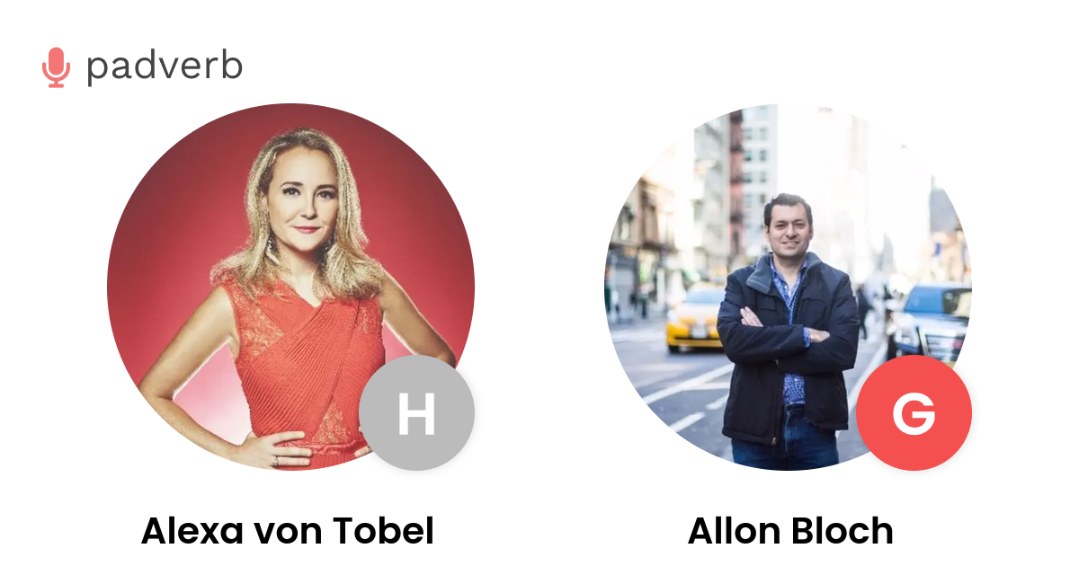 Why Execution is More Powerful Than Ideas with Allon Bloch of K Health (Alexa von Tobel ...